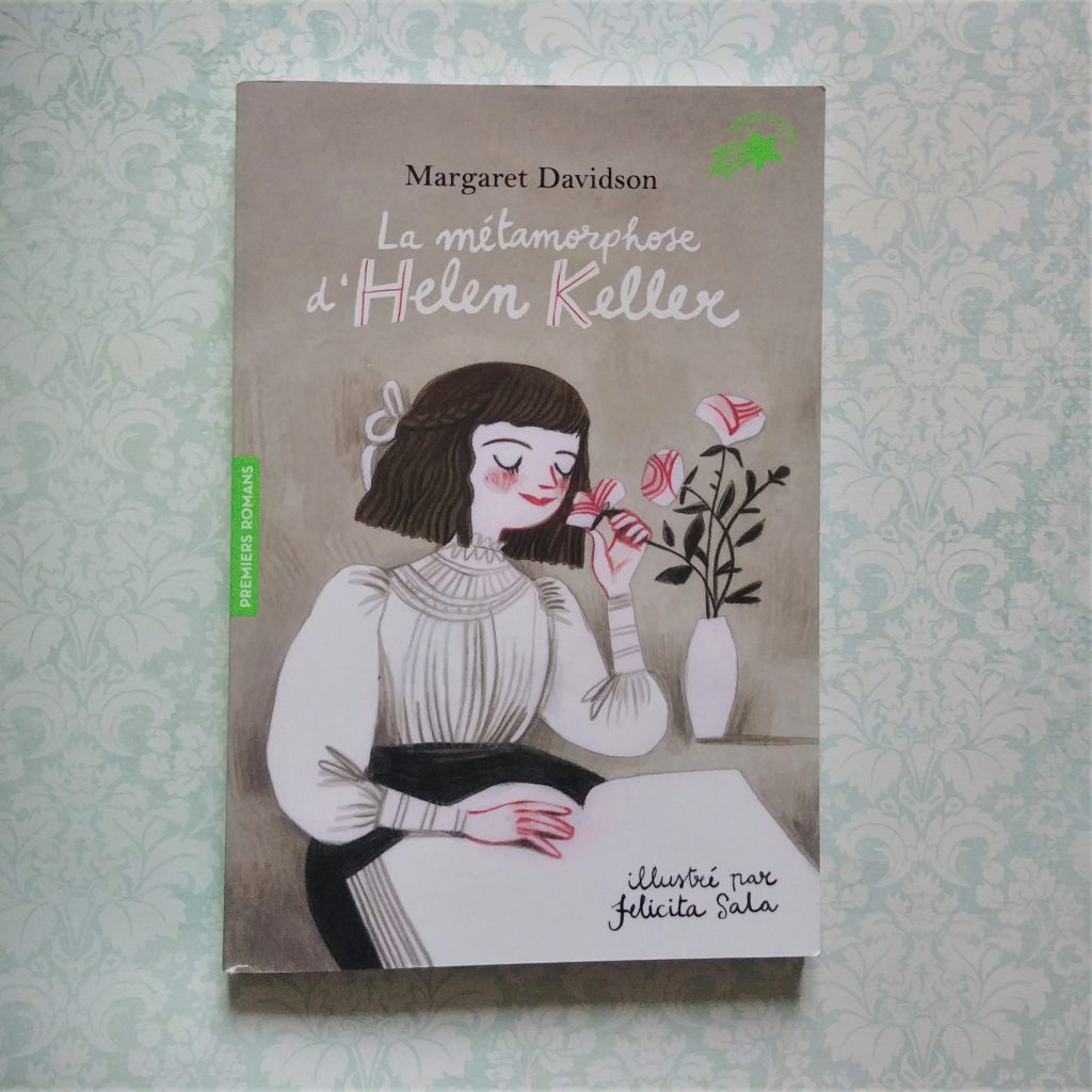 Margaret Davidson, La métamorphose d’Helen Keller – MylouBook