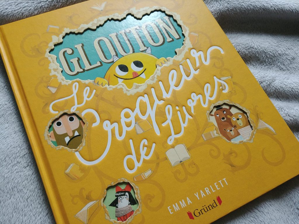 Emma Yarlett, Glouton, Le Croqueur de Livres – MylouBook